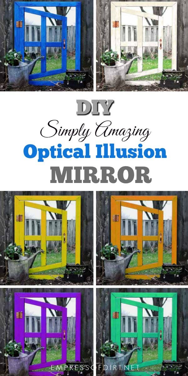 DIY Optical Illusion Mirror for Your Home or Garden | Empress of Dirt