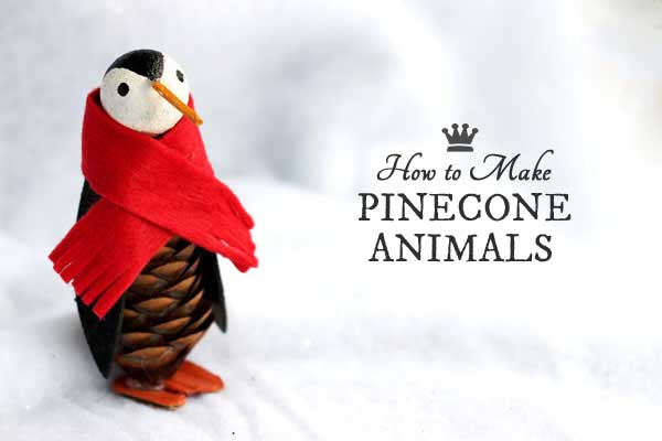 DIY Pinecone Animals | Nature Craft - Empress of Dirt