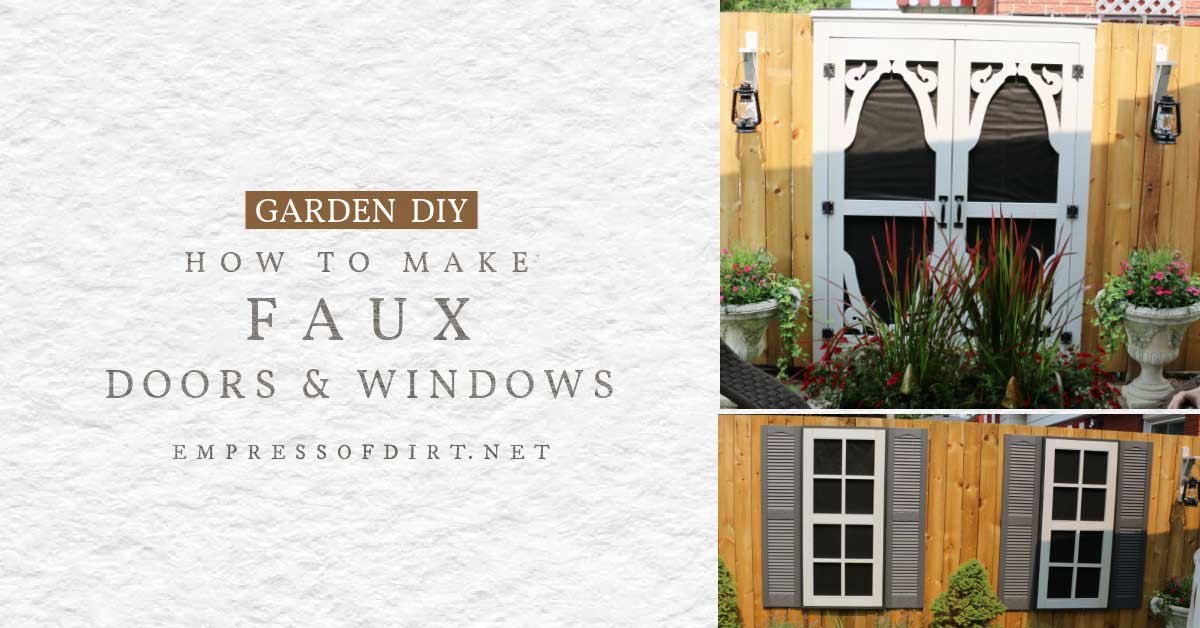 Dress Up a Fence with Faux Windows and Doors — Empress of Dirt