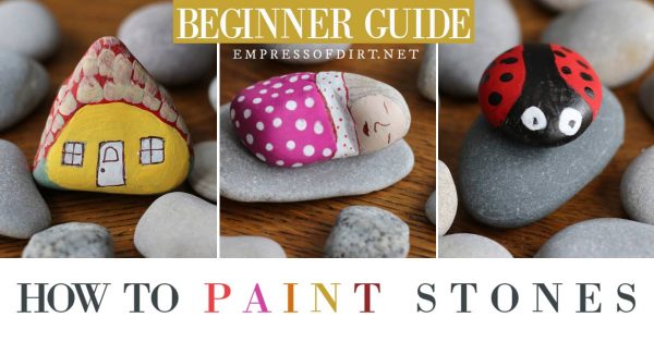 Stone Painting for Beginners (Getting Started Guide)