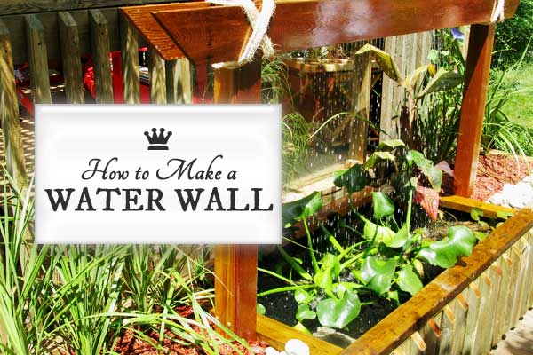 Make a Water Wall Pond Feature - Empress of Dirt